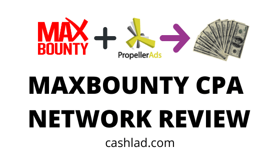 MaxBounty review All you need to know about CPA network